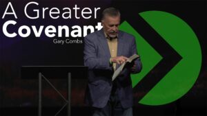 A Greater Covenant – GaryCombs.org